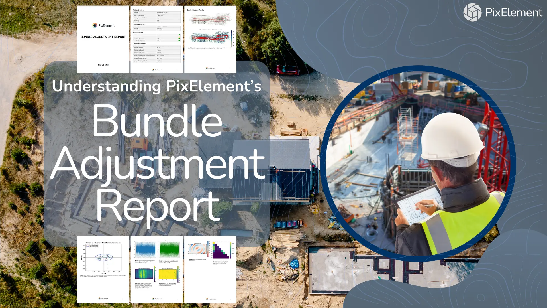 Understanding the Bundle Adjustment Report for your Projects | PixElement