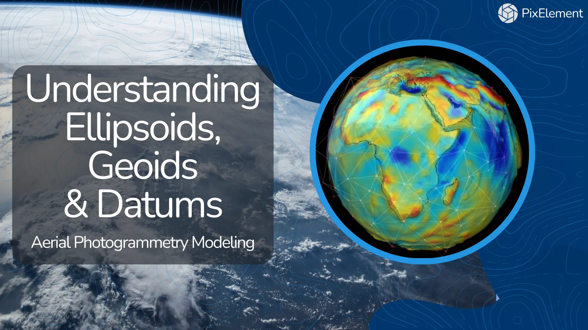 Ellipsoids, Geoids and Datums in Aerial Photogrammetry Modeling ...
